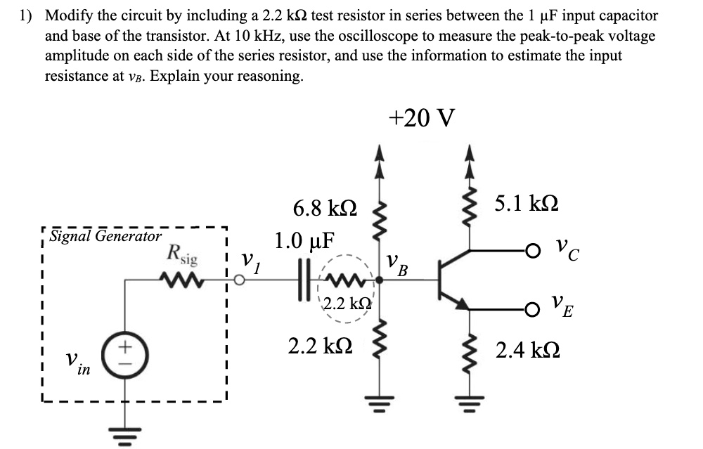 SOLVED: 1) Modify the circuit by including a 2.2 kQ test resistor in ...