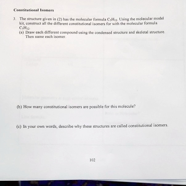 nucia isomers the structure given in 2 has the molecular formula cshiz using the mol iecular ...