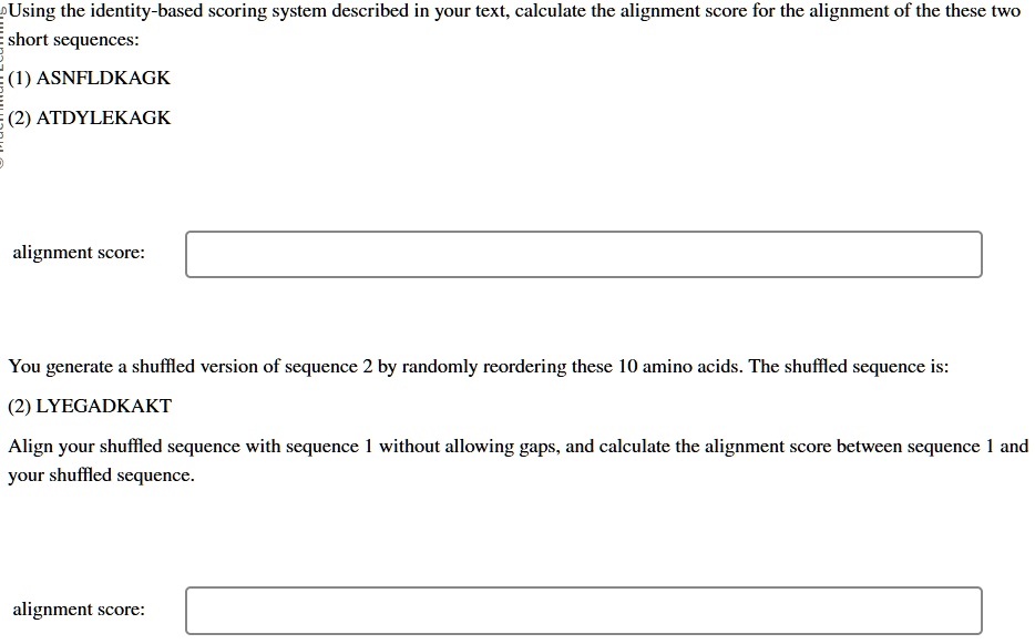 Using the identity-based scoring system described in your text, calculate the alignment score ...