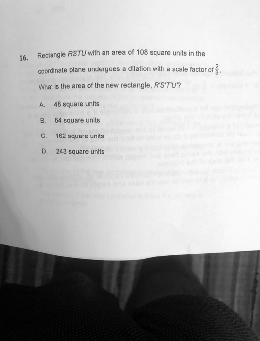 SOLVED: Rectangle RSTU with an area of 108 square units in the coordinate plane undergoes ...