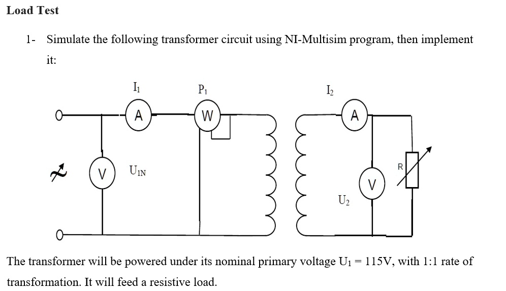SOLVED: Please simulate using NI-Multisim Load Test 1- Simulate the ... SOLVED: Please simulate using NI-Multisim Load Test 1- Simulate the ...