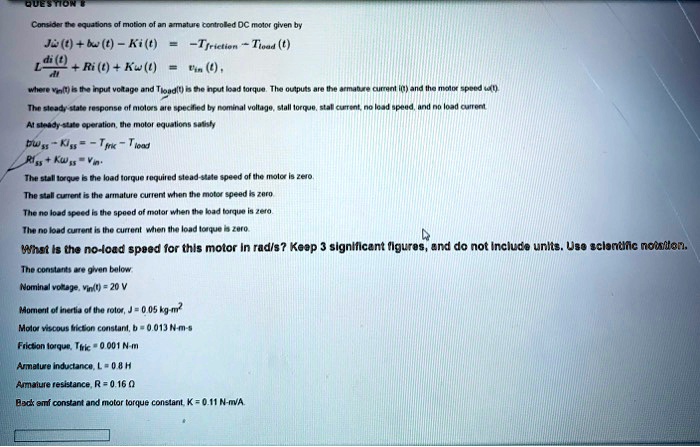 SOLVED: Equations of motion of an armature controlled DC motor given by ...