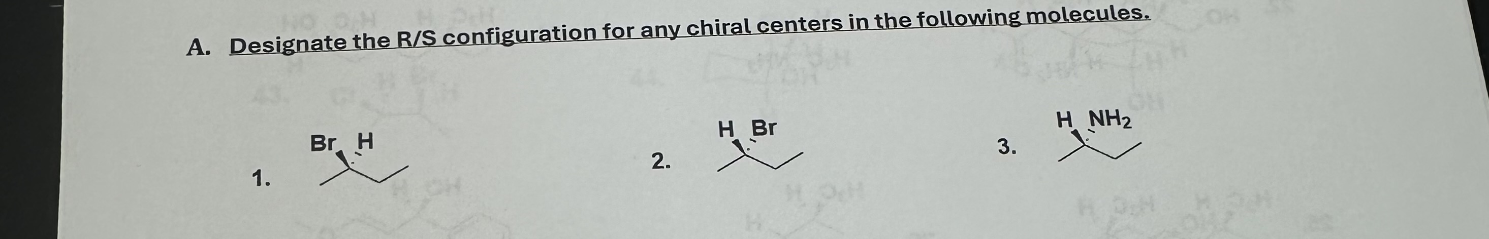 a designate the rs configuration for any chiral centers in the ...