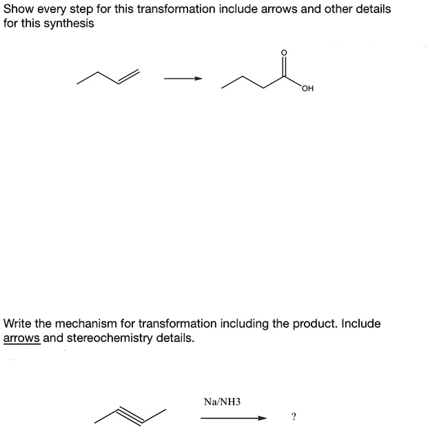 SOLVED: Show every step for this transformation include arrows and ...
