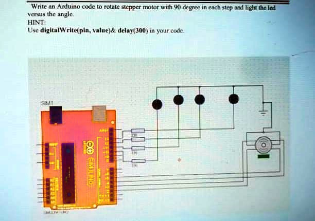 Solved Write An Arduino Code To Rotate A Stepper Motor By 90 Degrees In Each Step And Light The