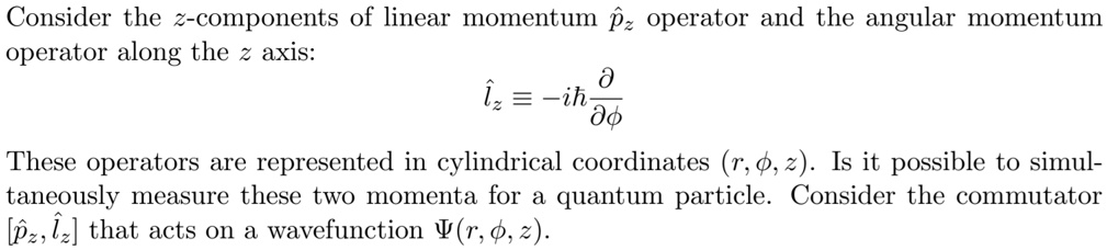 Solved Consider The Z Components Of Linear Momentum Pz Operator And