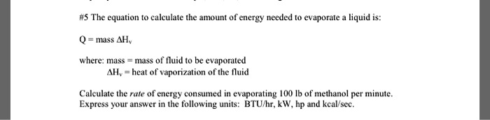 #5 The equation to calculate the amount of energy needed to evaporate a ...