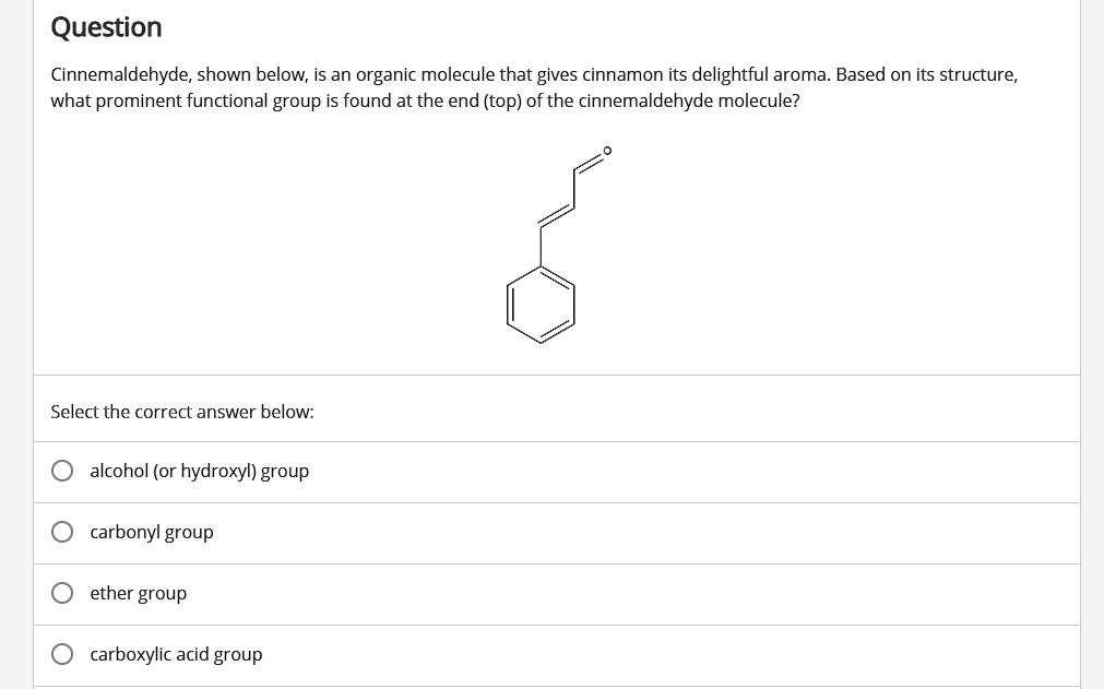 question cinnemaldehyde shown below is an organic molecule that gives ...