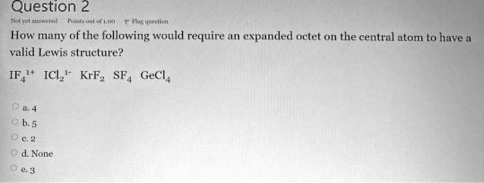 question 2 how many of the following would require an expanded octet on ...