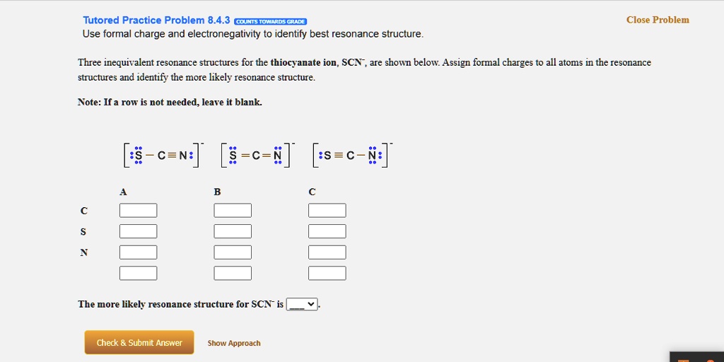 SOLVED: Tutored Practice Problem 8.4.3 - Using Formal Charge and Electronegativity to Identify ...
