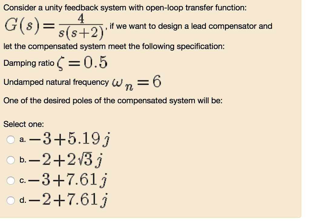 SOLVED: Consider a unity feedback system with an open-loop transfer ...