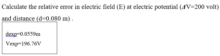 SOLVED: Calculate the relative error in electric field (E) at electric ...