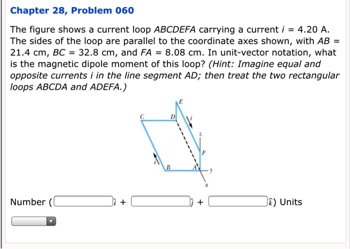 SOLVED: Chapter 28, Problem 060: The figure shows a current loop ...