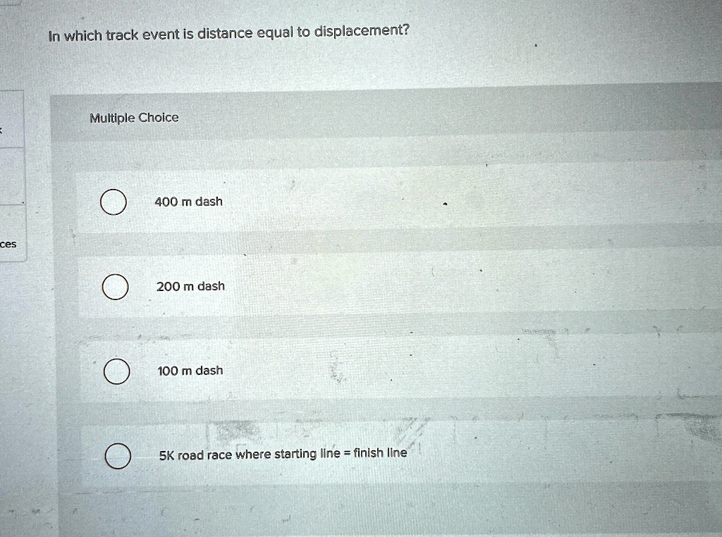 in which track event is distance equal to displacement multiple choice ...