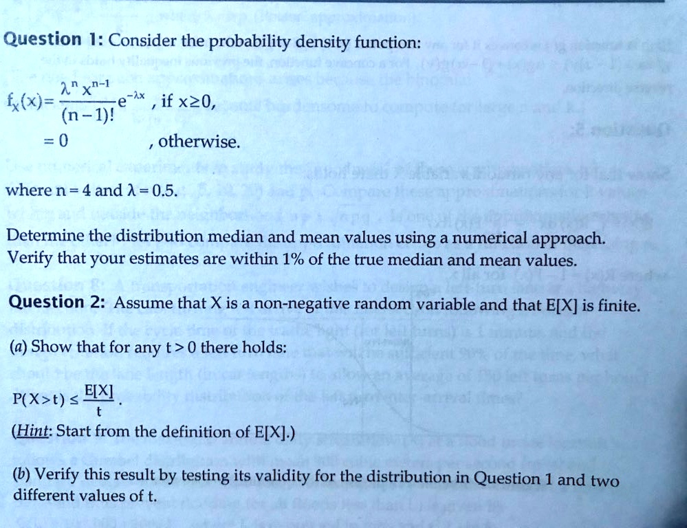 SOLVED: Question I: Consider the probability density function: A"x"-1 fx(x) = e aX if x20, (n-1 ...