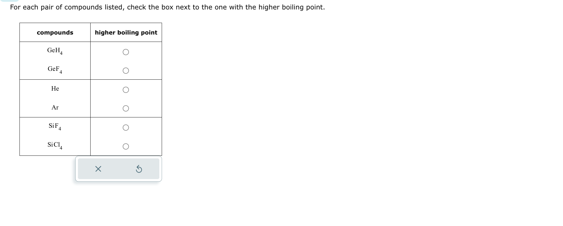 SOLVED: For each pair of compounds listed, check the box next to the one with the higher boiling ...