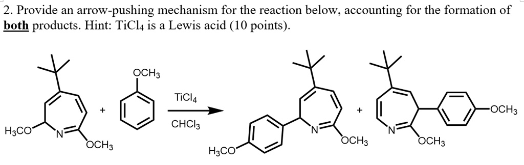 SOLVED:2. Provide an arTow-pushing mechanism for the reaction below ...