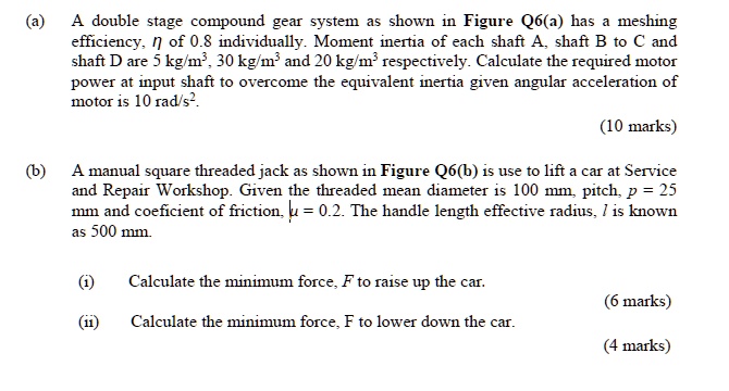 SOLVED: A double stage compound gear system as shown in Figure Q6(a ...