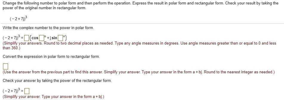 SOLVED: Change the following number to polar form and then perform the ...