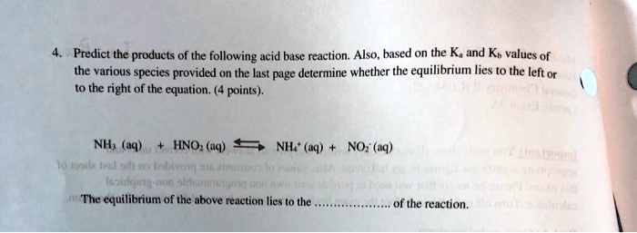 SOLVED: Predict the products of the following acid-base reaction. Also, based on the K and Kh ...