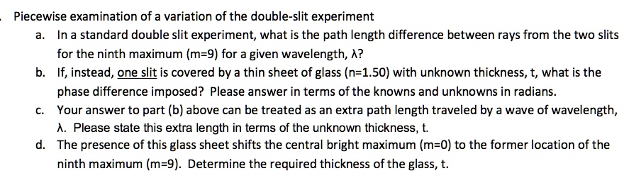 SOLVED:Piecewise examination of a variation of the double-slit ...