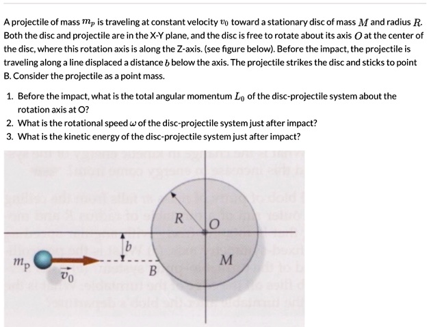 SOLVED: A projectile of mass Inp is traveling at a constant velocity "0 ...