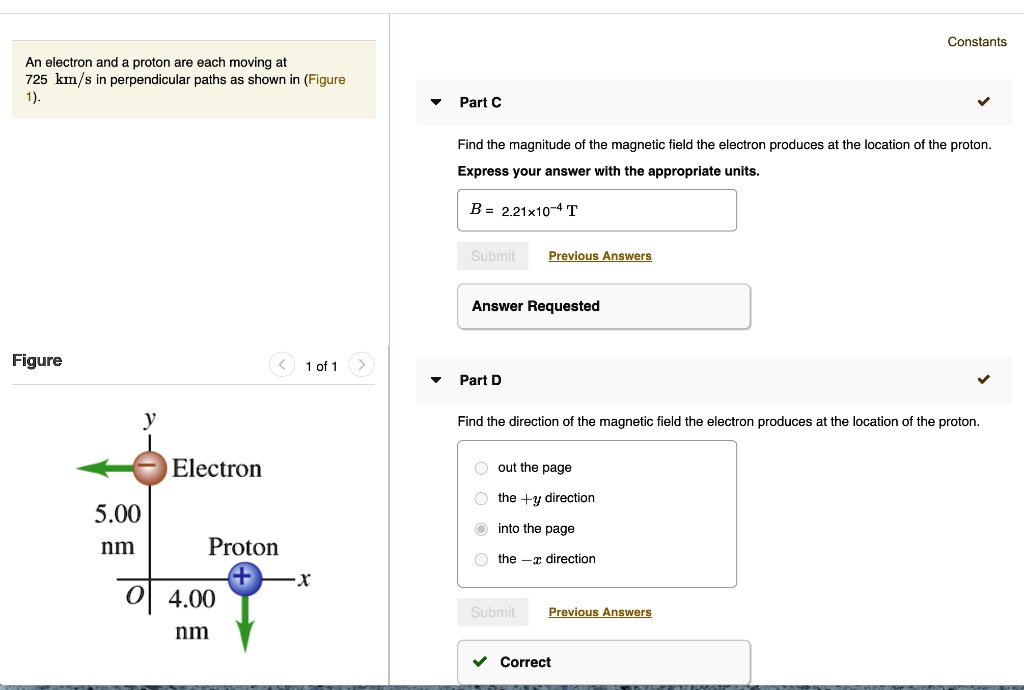 SOLVED: Text: Constants An electron and proton are each moving at 725 km/s in perpendicular ...