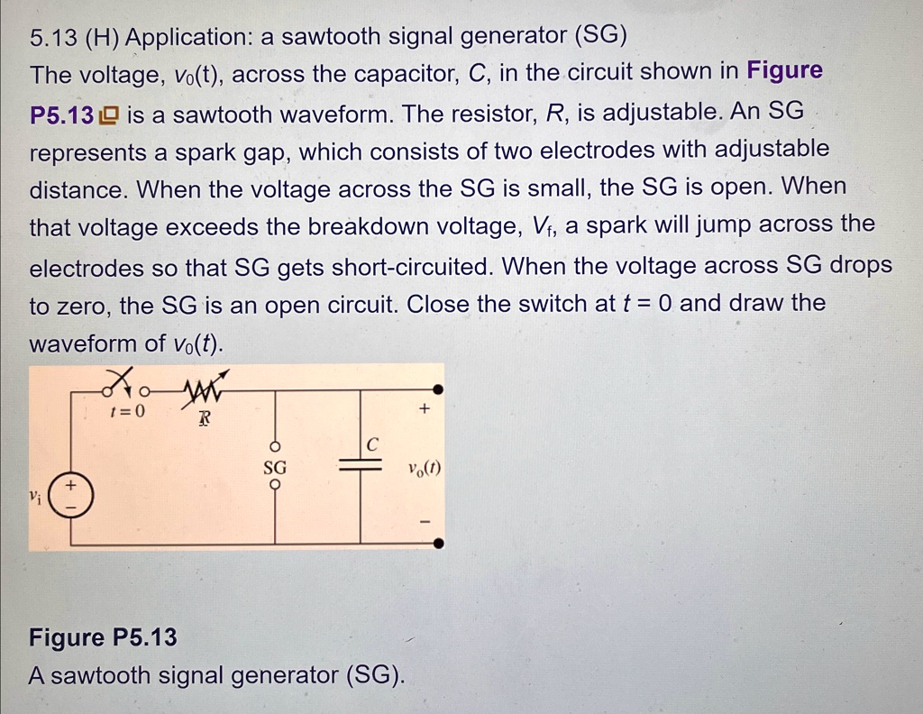5.13 (H) Application: a sawtooth signal generator (SG) The voltage, v(0 ...
