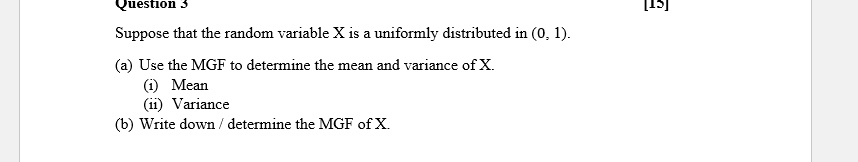 Solved Question 3 [c1] Suppose That The Random Variable X Is A