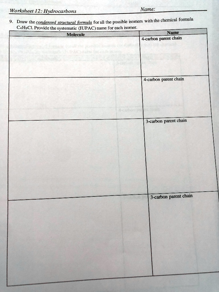 Worksheet 12: Hydrocarbons Name: 9. Draw the condensed structural formula for all the possible ...
