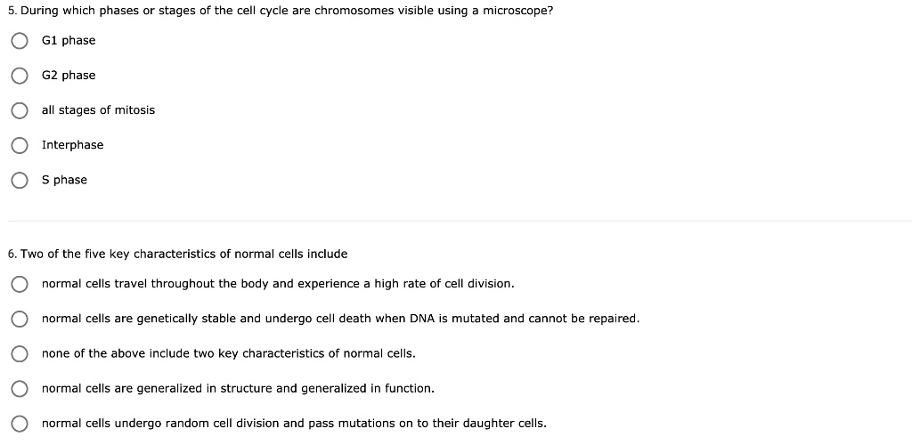 SOLVED: During which phases 0r stages of the cell cycle are chromosomes ...