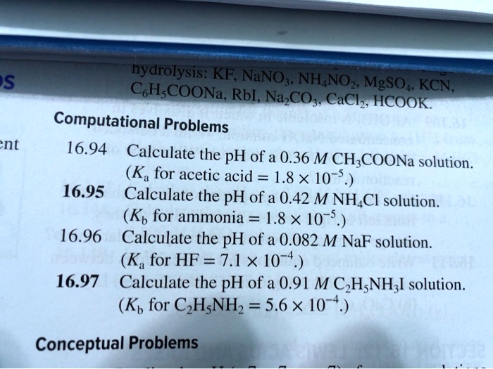 hydrolysis: KF, NaNO3, NH4NO2, MgSO4, KCN, C6H5COONa, RbI, Na2CO3, CaCl2, HCOOK. Computational ...