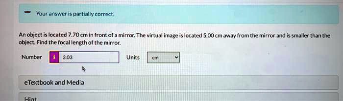 SOLVED: Your answer partially correct: An object is located 7,.70cm in ...