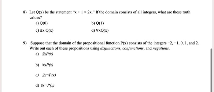 SOLVED: Let Q(x) be the statement values? Q(u) c) Jx Q(x) > 2x- If the ...