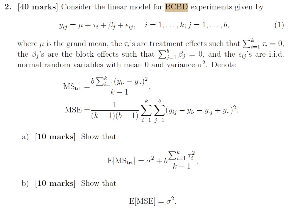 SOLVED:2 [40 marks] Consider the linear model for RCBD experiments ...