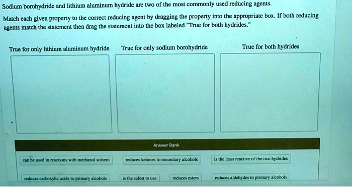 SOLVED: Sodium borohydride and lithium aluminum hydride are tWO Of the ...