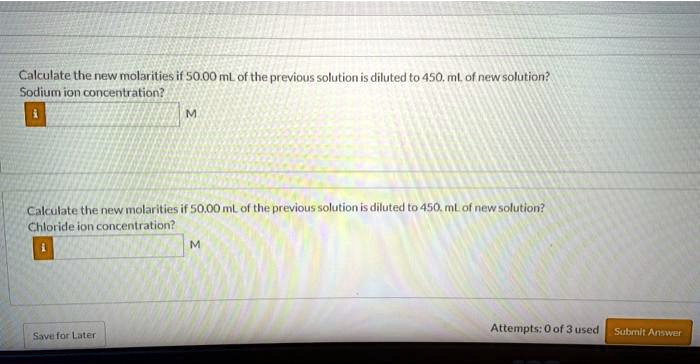 SOLVED: Calculate the new molarities if 50.00 mL of the previous ... SOLVED: Calculate the new molarities if 50.00 mL of the previous ...