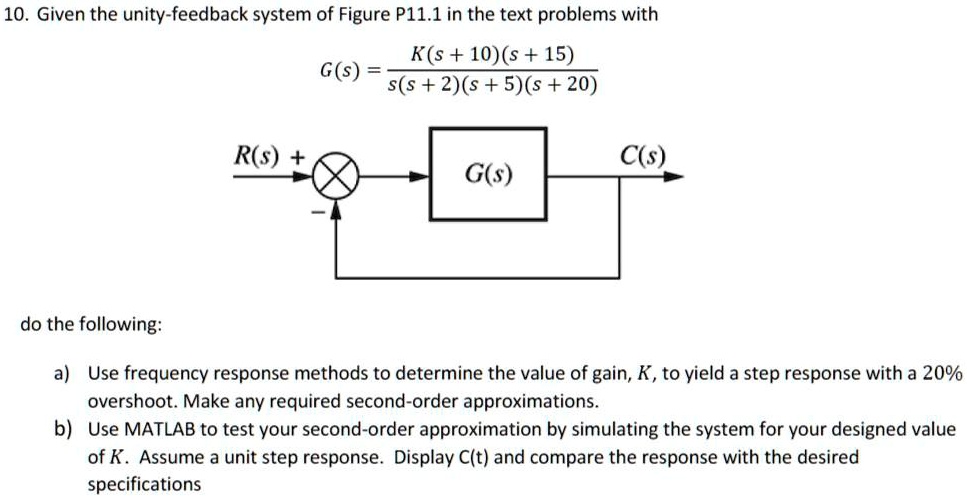 VIDEO solution: Given the unity-feedback system of Figure P11.1 in the text problems with K(s+ ...