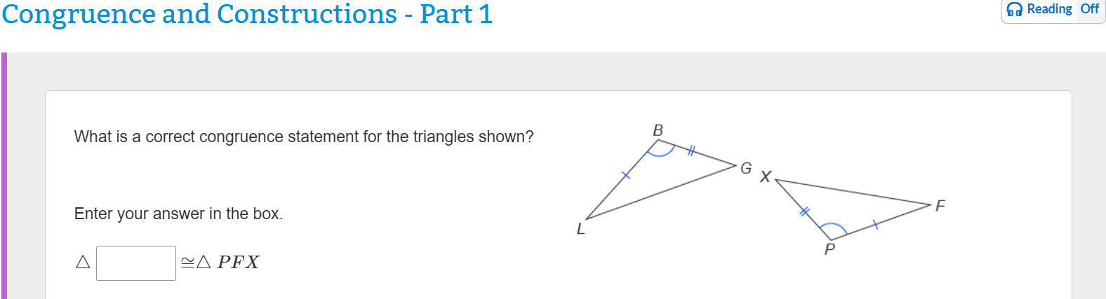 [GET ANSWER] Congruence and Constructions - Part 1 Reading Off What is a correct congruence ...