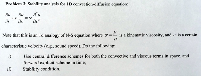 Problem 3: Stability analysis for 1D convection-diffusion equation: (∂ ...