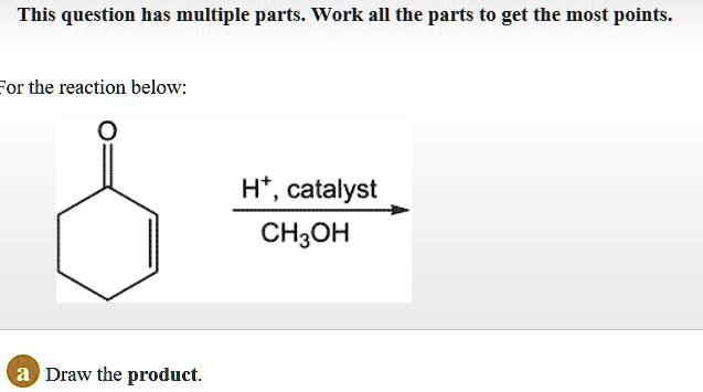 This question has multiple parts Work all the parts to get the most ... This question has multiple parts Work all the parts to get the most ...