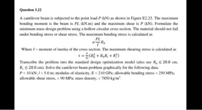 SOLVED: A cantilever beam is subjected to the point load P (kN) as shown in Figure E2.23. The ...