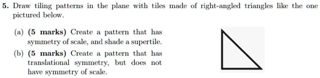 SOLVED:Draw tiling patterns pictured below the plane With tiles made of ...