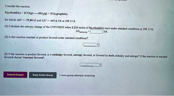 SOLVED: Consider thc reaction S(s rhombic) zco(g) SO_(R) + 2C(s,graphite) for which AH" "75.80 ...