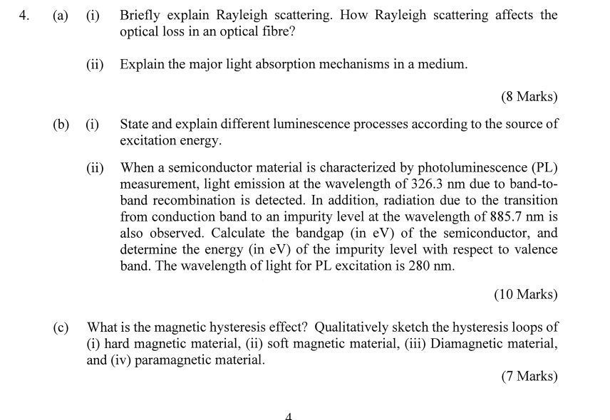 SOLVED: Texts: 4. (a) (i) Briefly explain Rayleigh scattering. How does ...