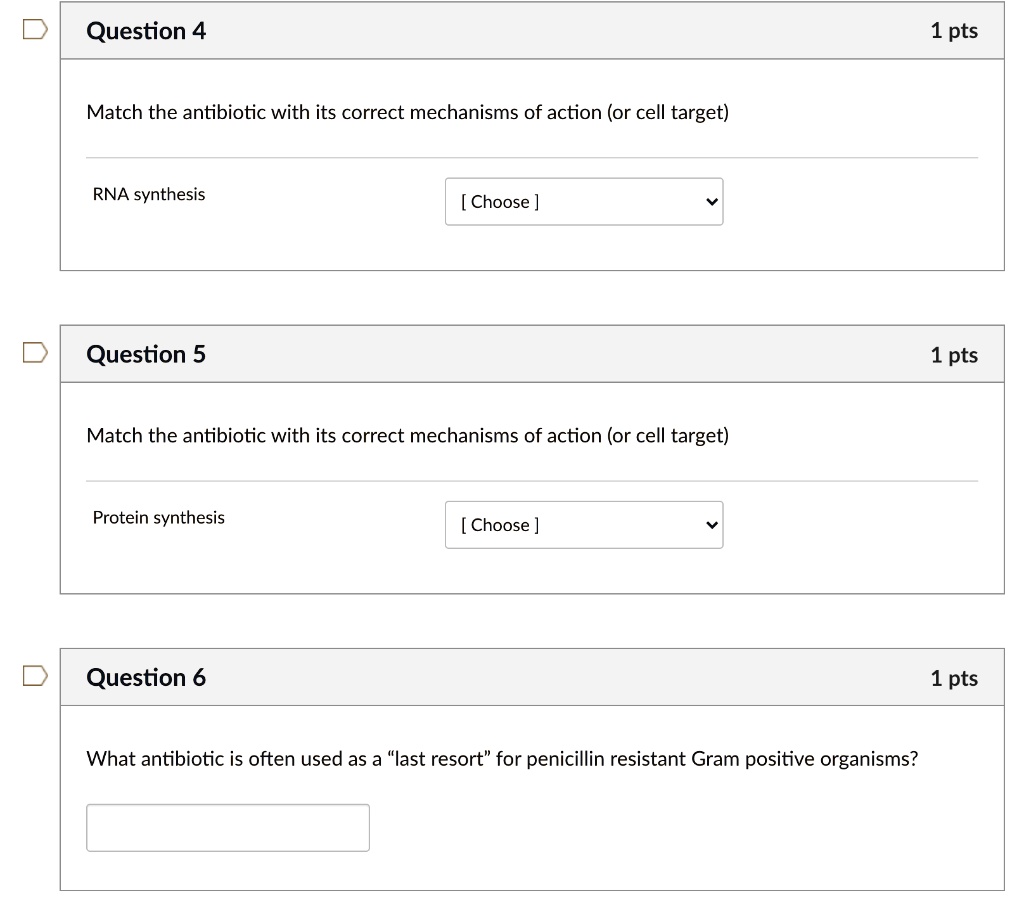 SOLVED: Question 4 1 pts Match the antibiotic with its correct ... SOLVED: Question 4 1 pts Match the antibiotic with its correct ...