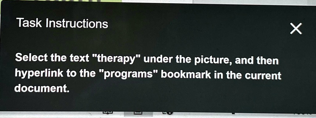 Task Instructions Select the text "therapy" under the picture, and then hyperlink to the ...
