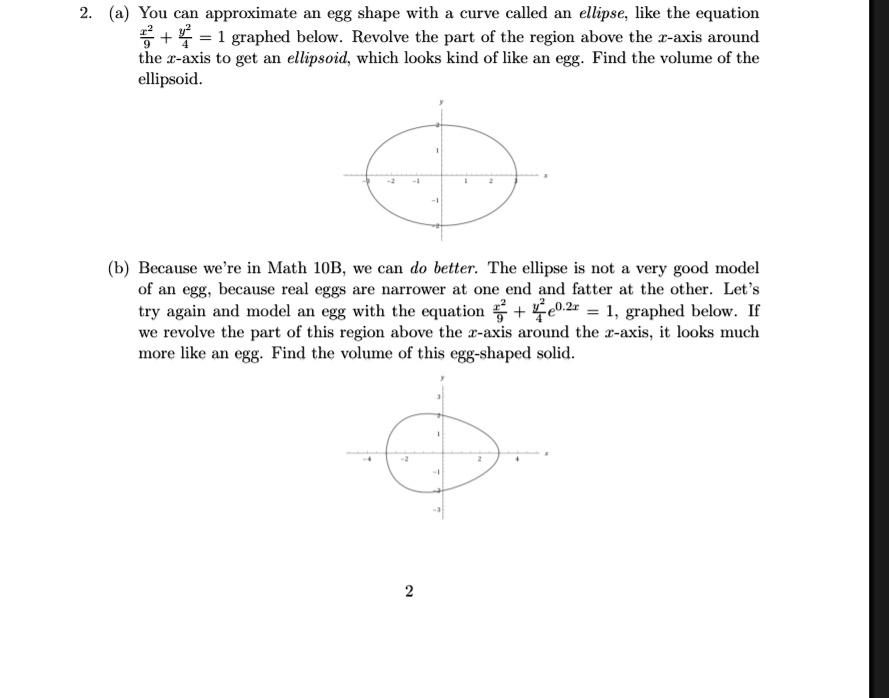SOLVED: (a) You can approximate an egg shape with a curve called an ...