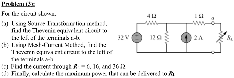 problem 3 for the circuit shown a using source transformation method find the thevenin ...