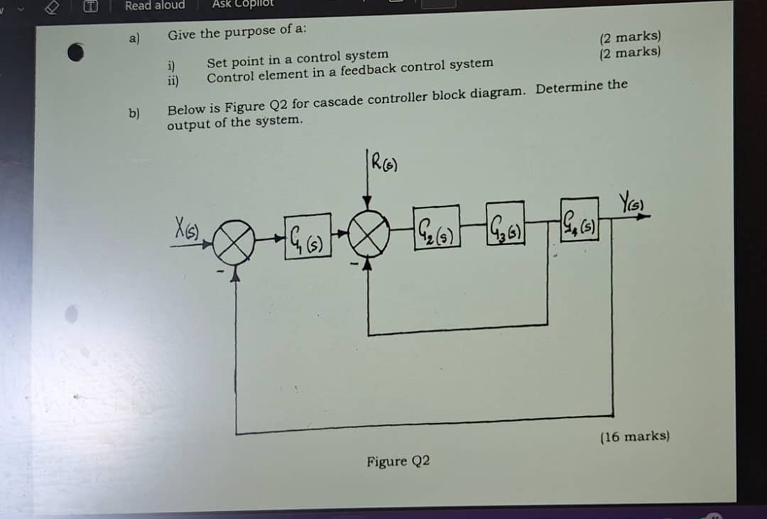 SOLVED: a) Give the purpose of a: i) Set point in a control system (2 ...